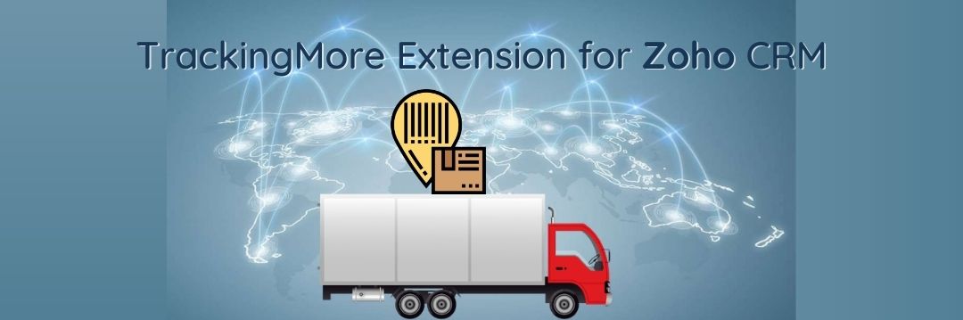 TrackingMore Extension for Zoho CRM | Efficient Shipment Tracking